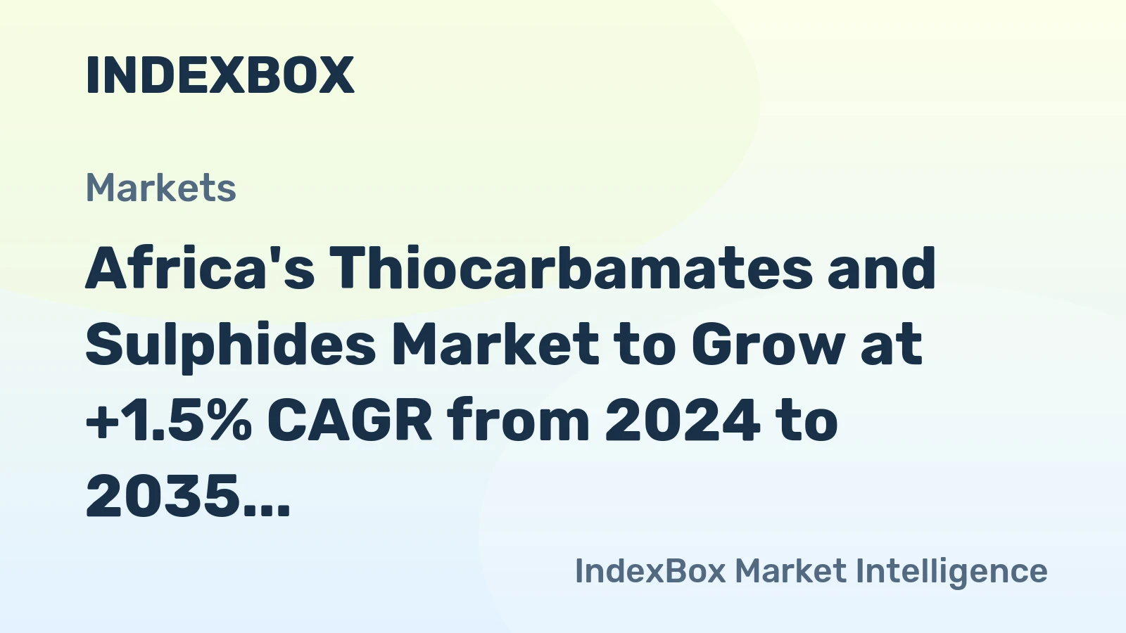 Africa's Thiocarbamates and Sulphides Market to Grow at +1.5% CAGR from 2024 to 2035