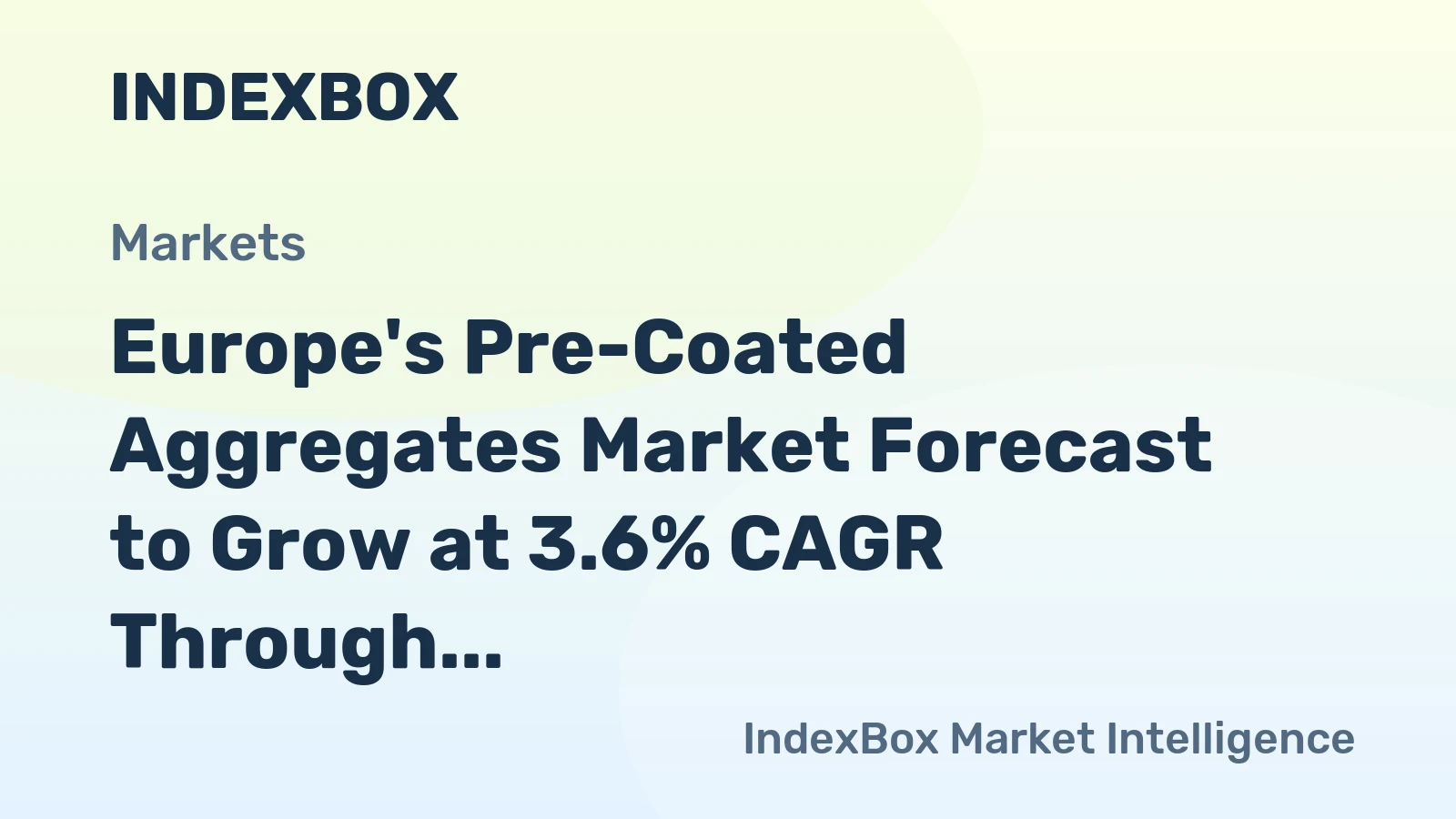 Europe's Pre-Coated Aggregates Market Forecast to Grow at 3.6% CAGR Through 2035