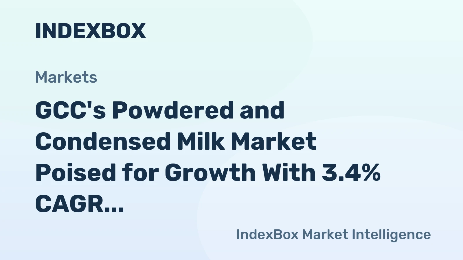 GCC's Powdered and Condensed Milk Market Poised for Growth With 3.4% CAGR Through 2035