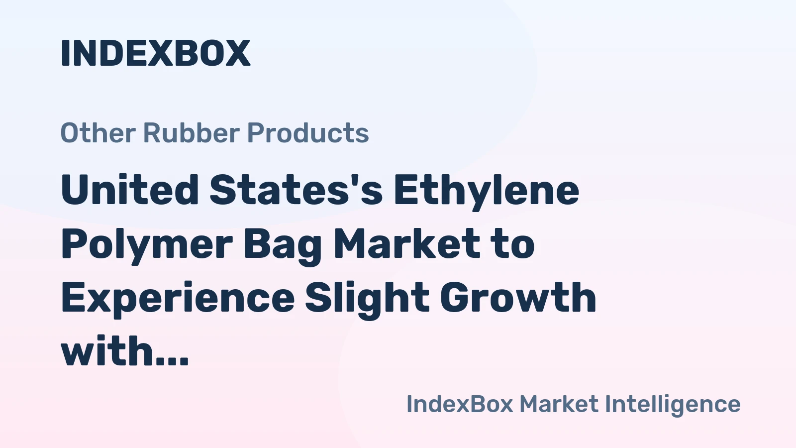 United States's Ethylene Polymer Bag Market to Experience Slight Growth with +0.2% CAGR through 2035
