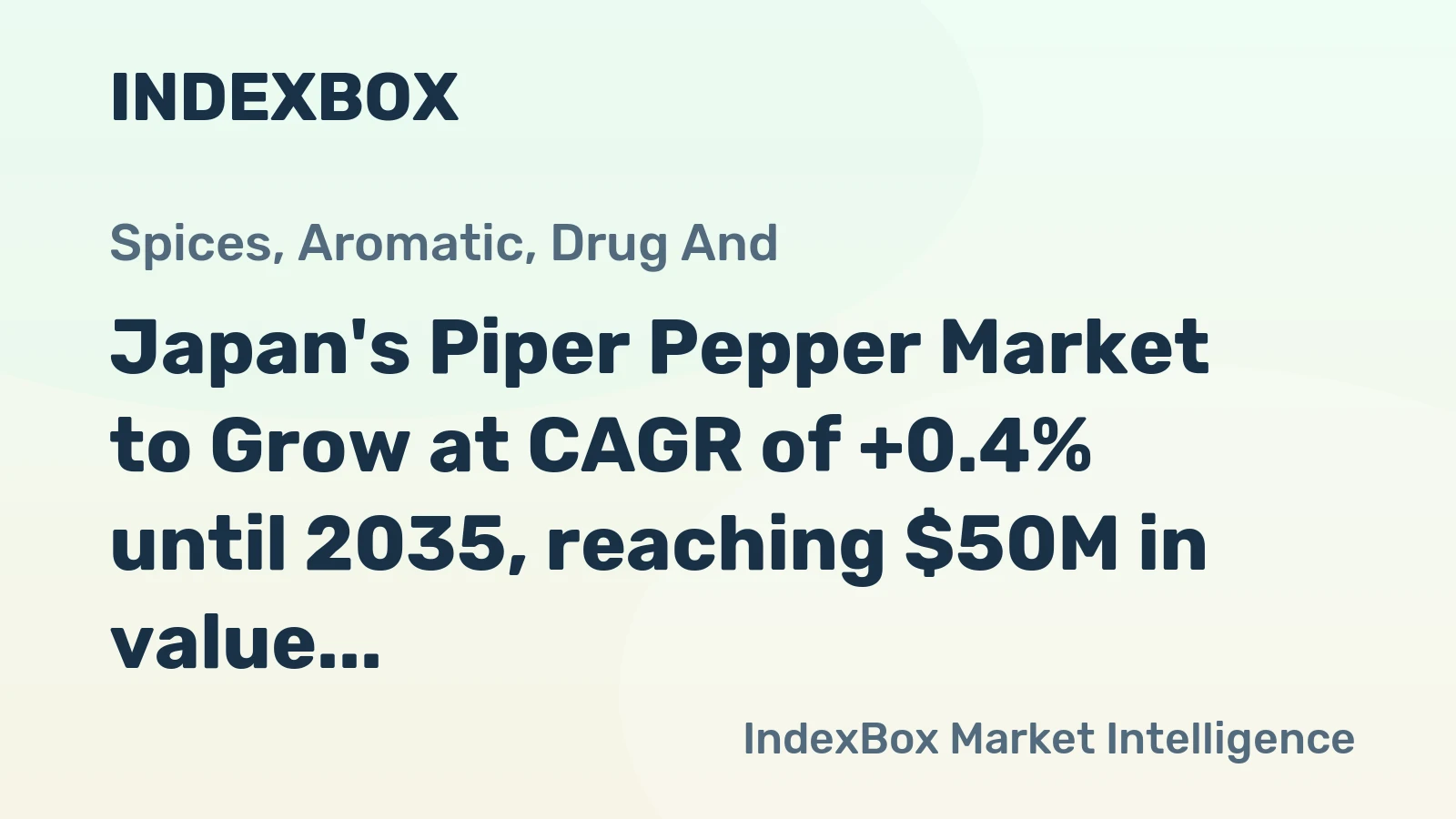 Japan's Piper Pepper Market to Grow at CAGR of +0.4% until 2035, reaching $50M in value