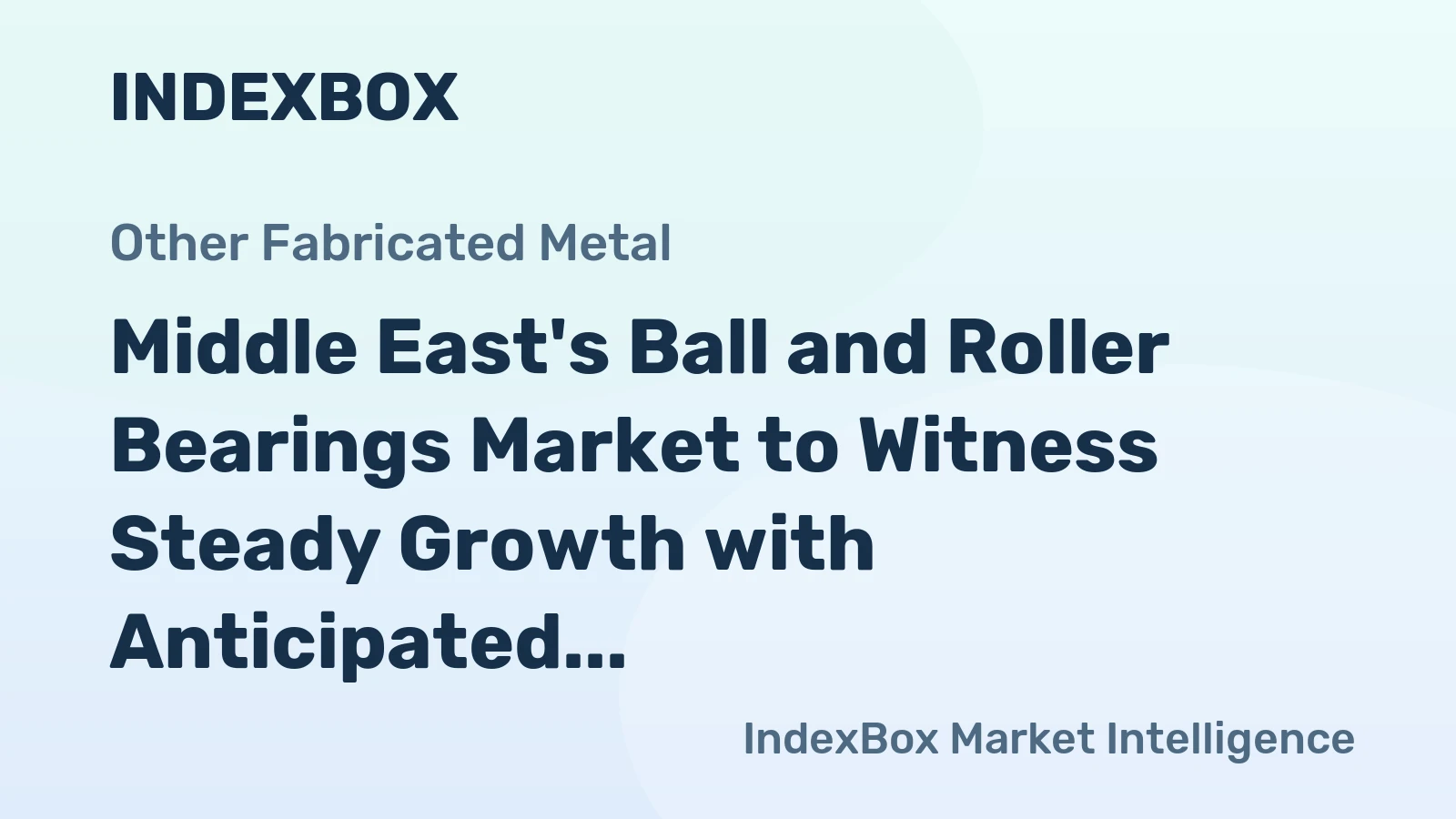 Middle East's Ball and Roller Bearings Market to Witness Steady Growth with Anticipated CAGR of +4.1% by 2035