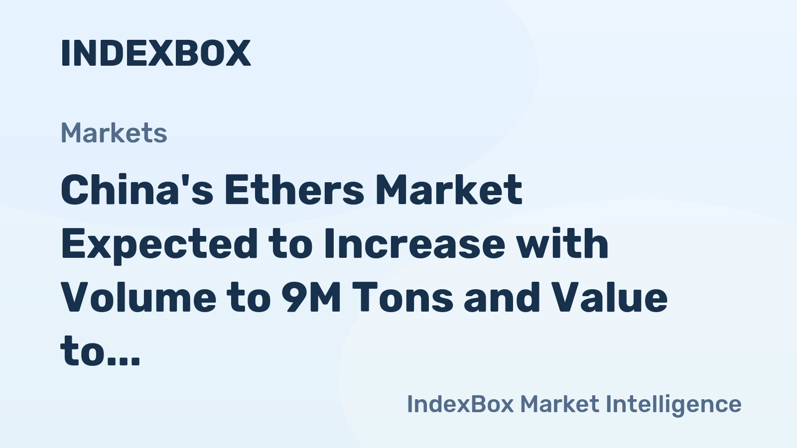 China's Ethers Market Expected to Increase with Volume to 9M Tons and Value to $25.3B by 2035