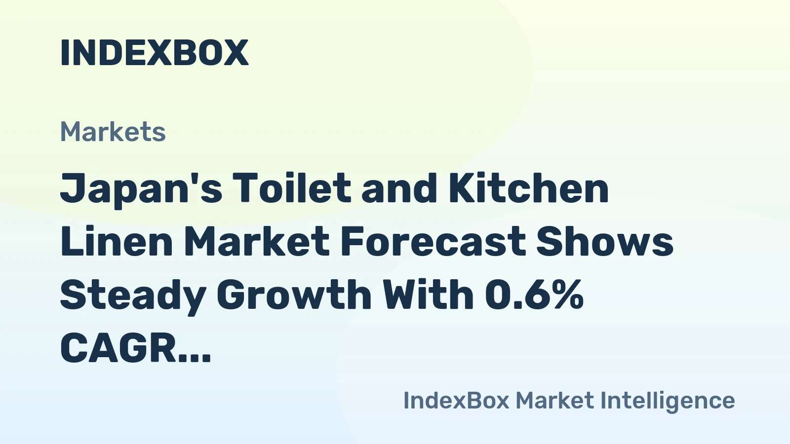 Japan's Toilet and Kitchen Linen Market Forecast Shows Steady Growth With 0.6% CAGR Through 2035