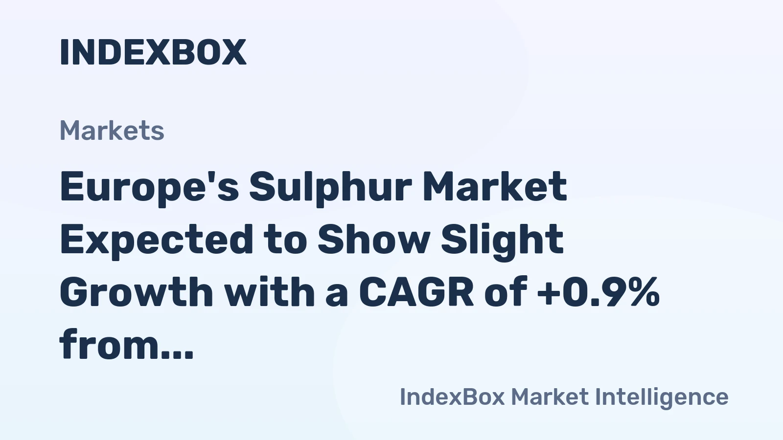 Europe's Sulphur Market Expected to Show Slight Growth with a CAGR of +0.9% from 2024 to 2035