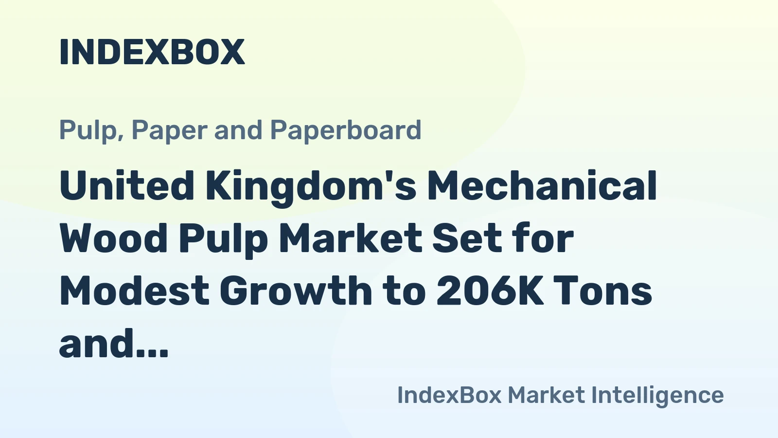United Kingdom's Mechanical Wood Pulp Market Set for Modest Growth to 206K Tons and $113M by 2035