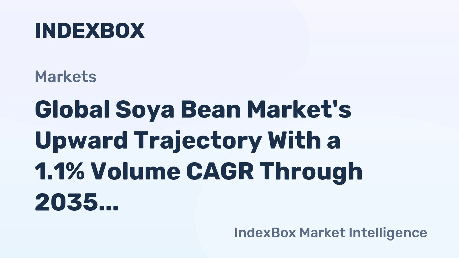 Global Soya Bean Market's Upward Trajectory With a 1.1% Volume CAGR Through 2035
