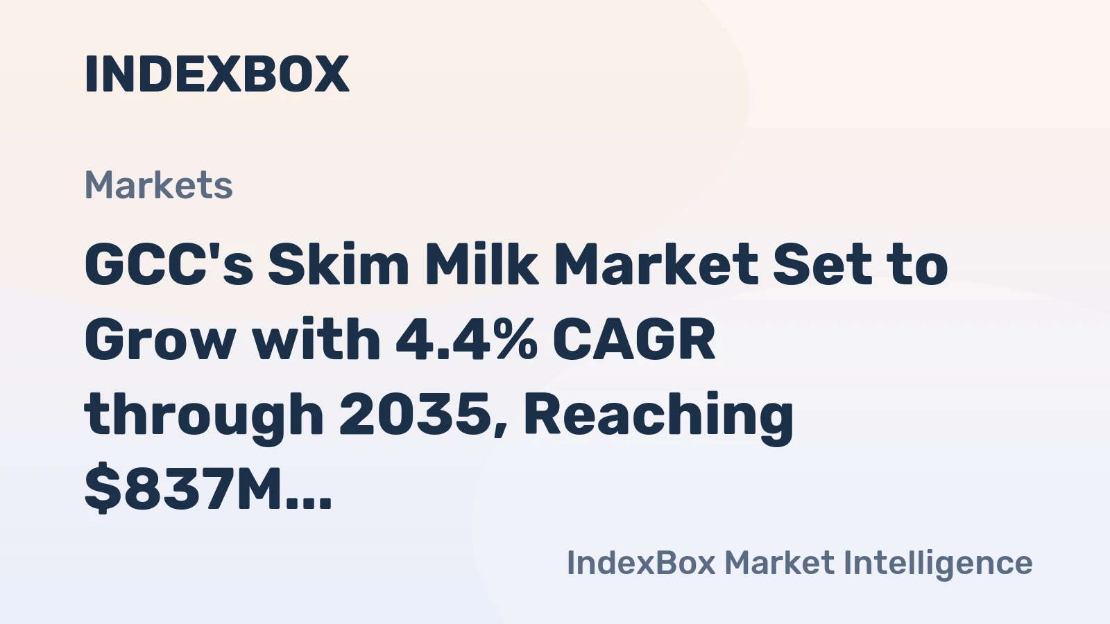GCC's Skim Milk Market Set to Grow with 4.4% CAGR through 2035, Reaching $837M in Value