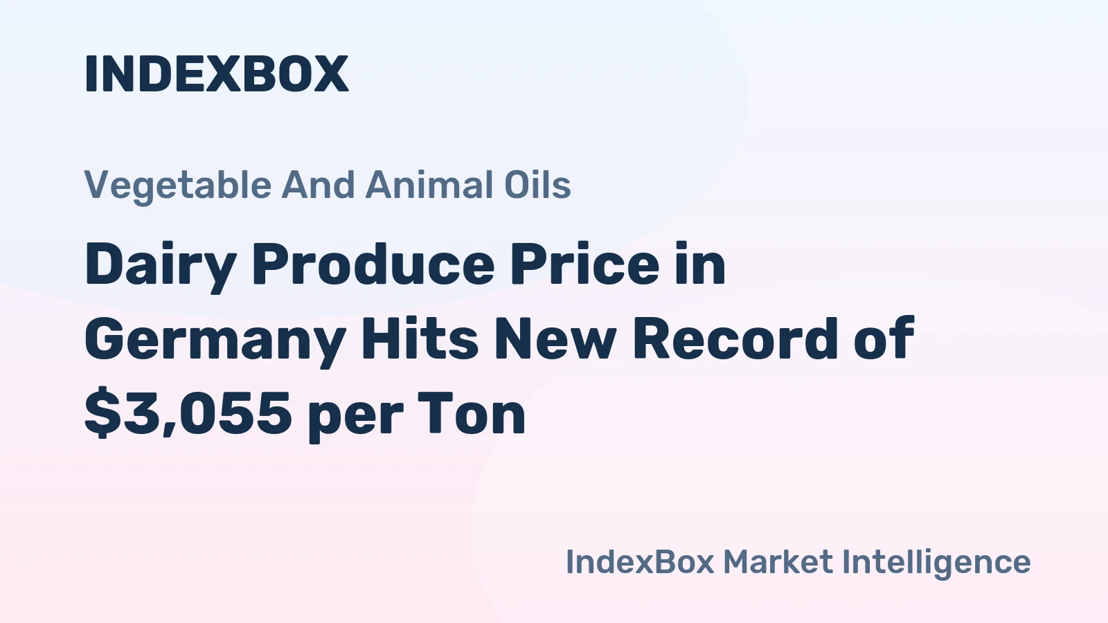 Dairy Produce Price in Germany Hits New Record of $3,055 per Ton