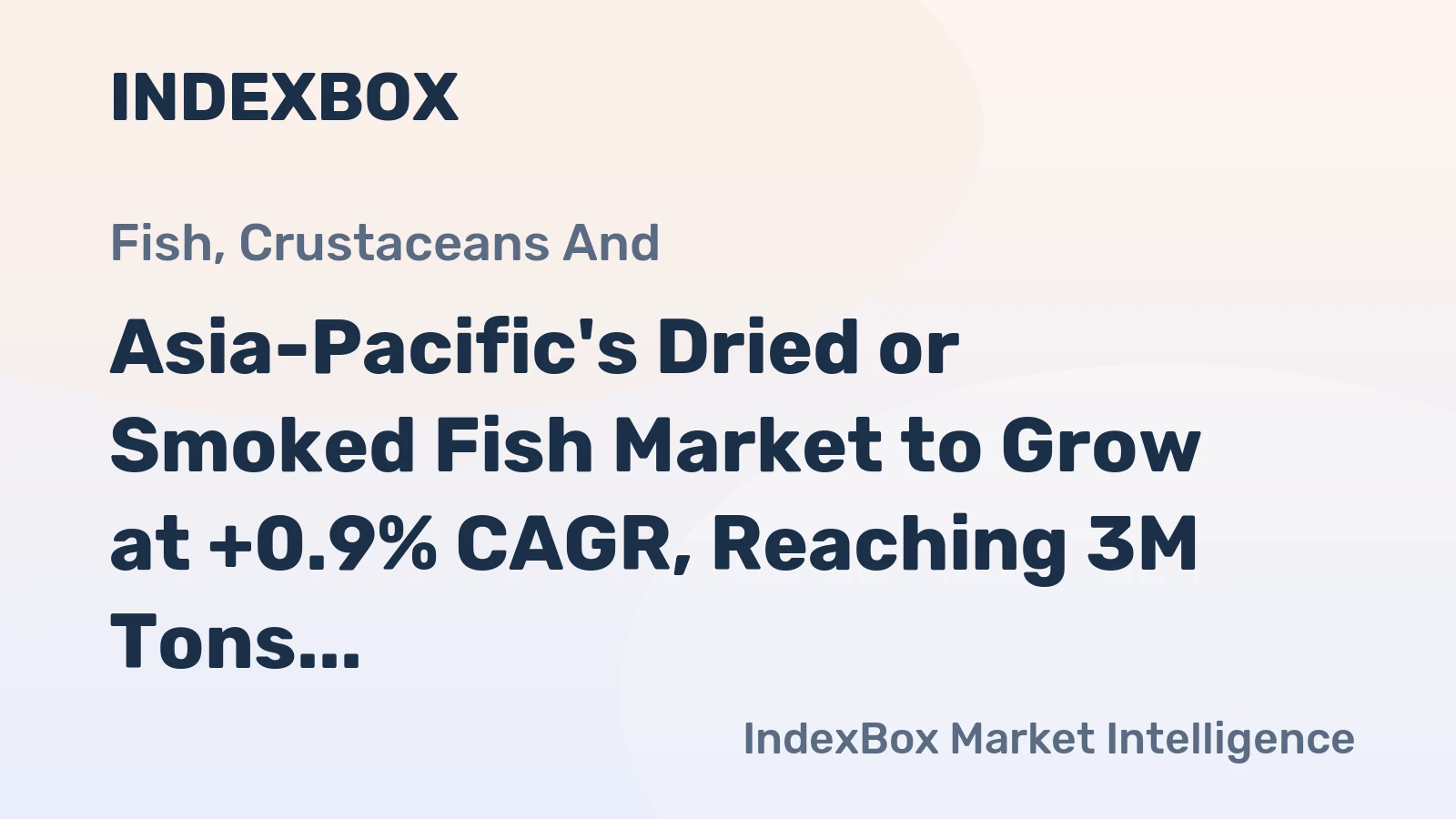 Asia-Pacific's Dried or Smoked Fish Market to Grow at +0.9% CAGR, Reaching 3M Tons by 2035