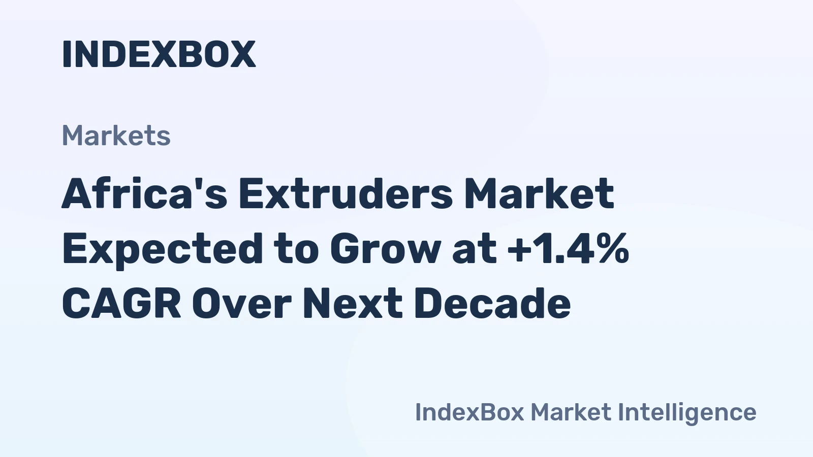 Africa's Extruders Market Expected to Grow at +1.4% CAGR Over Next Decade