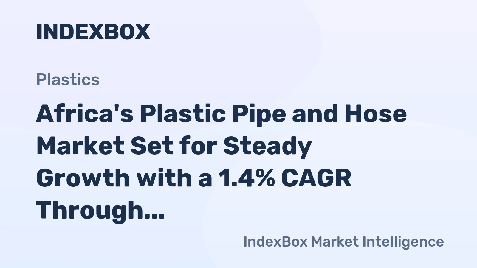 Africa's Plastic Pipe and Hose Market Set for Steady Growth with a 1.4% CAGR Through 2035