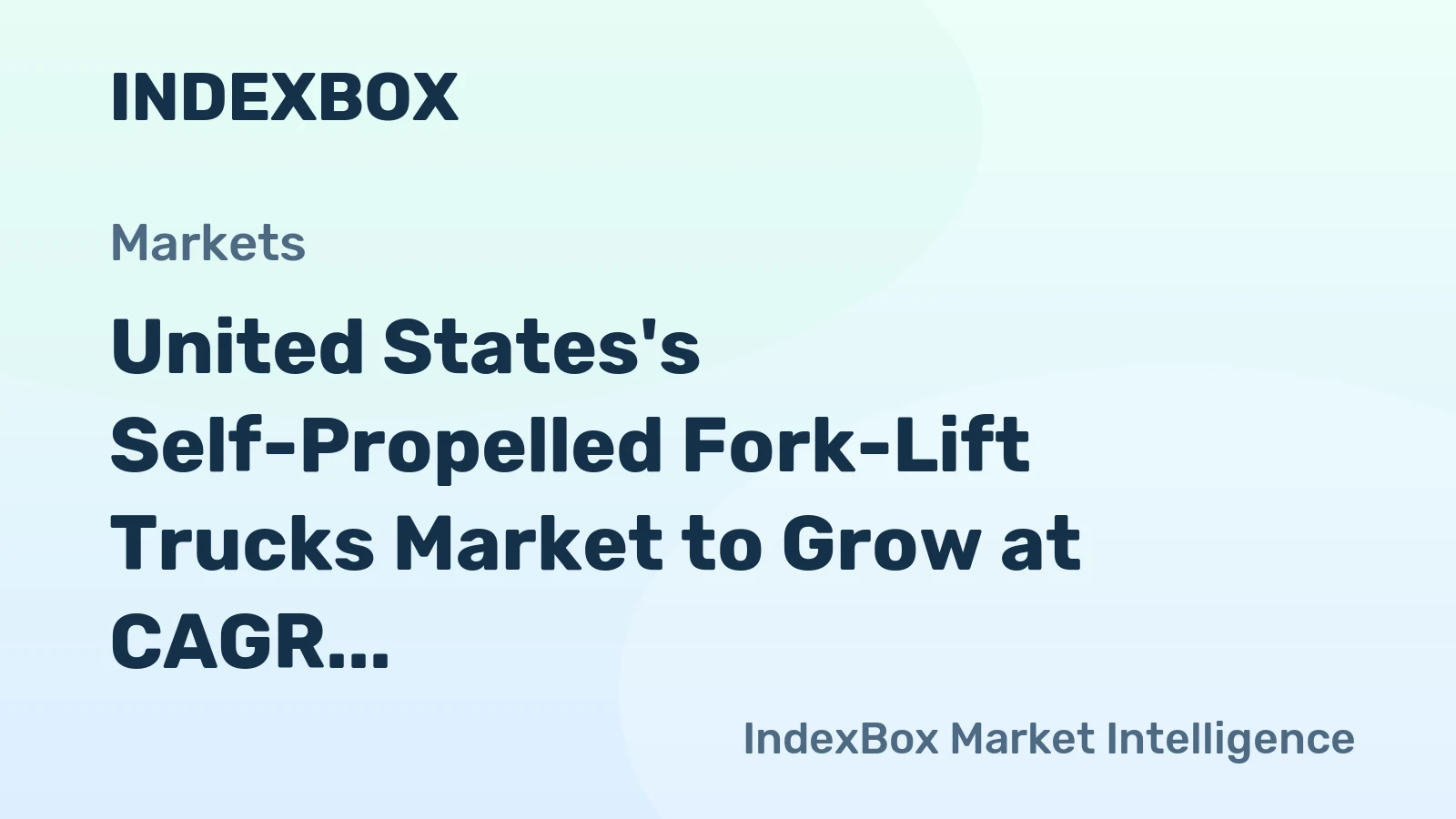 United States's Self-Propelled Fork-Lift Trucks Market to Grow at CAGR of +0.7% Due to Increasing Demand