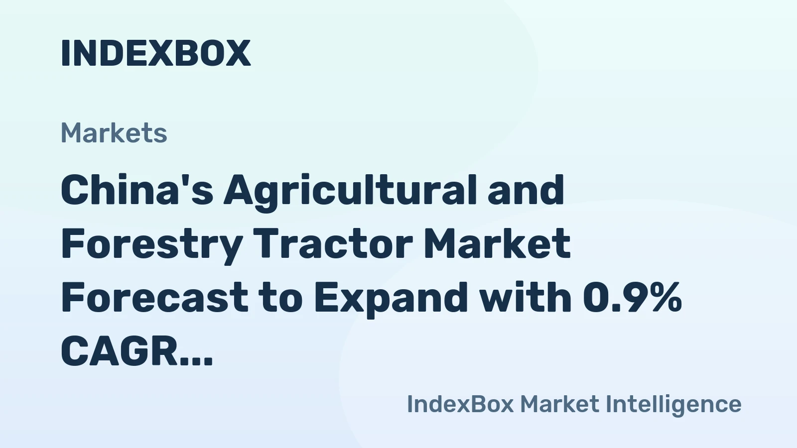 China's Agricultural and Forestry Tractor Market Forecast to Expand with 0.9% CAGR Through 2035