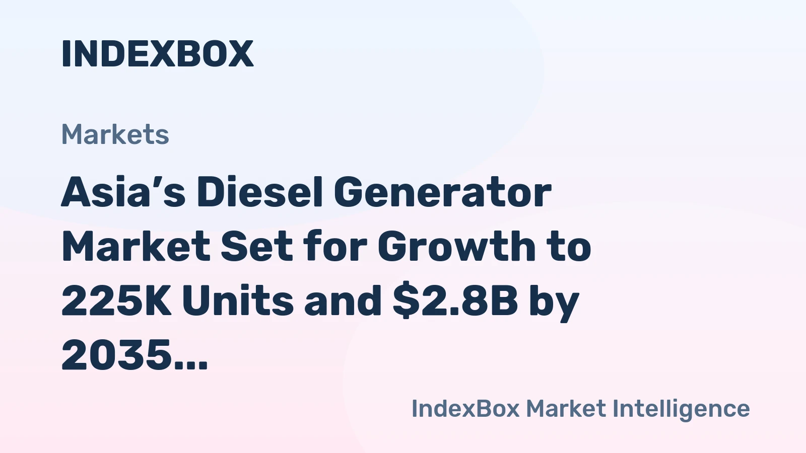 Asia’s Diesel Generator Market Set for Growth to 225K Units and $2.8B by 2035
