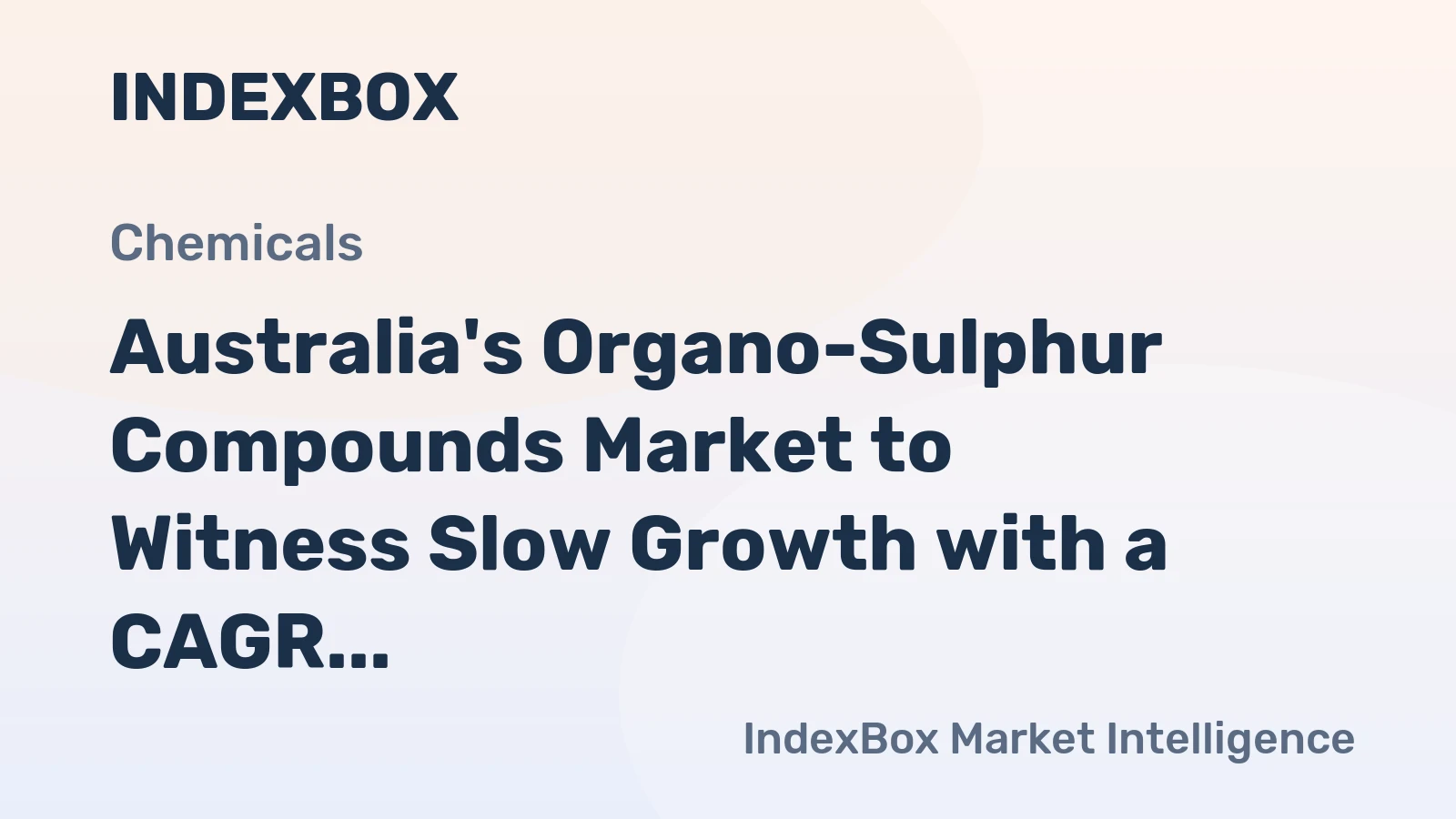 Australia's Organo-Sulphur Compounds Market to Witness Slow Growth with a CAGR of +0.9% from 2024 to 2035