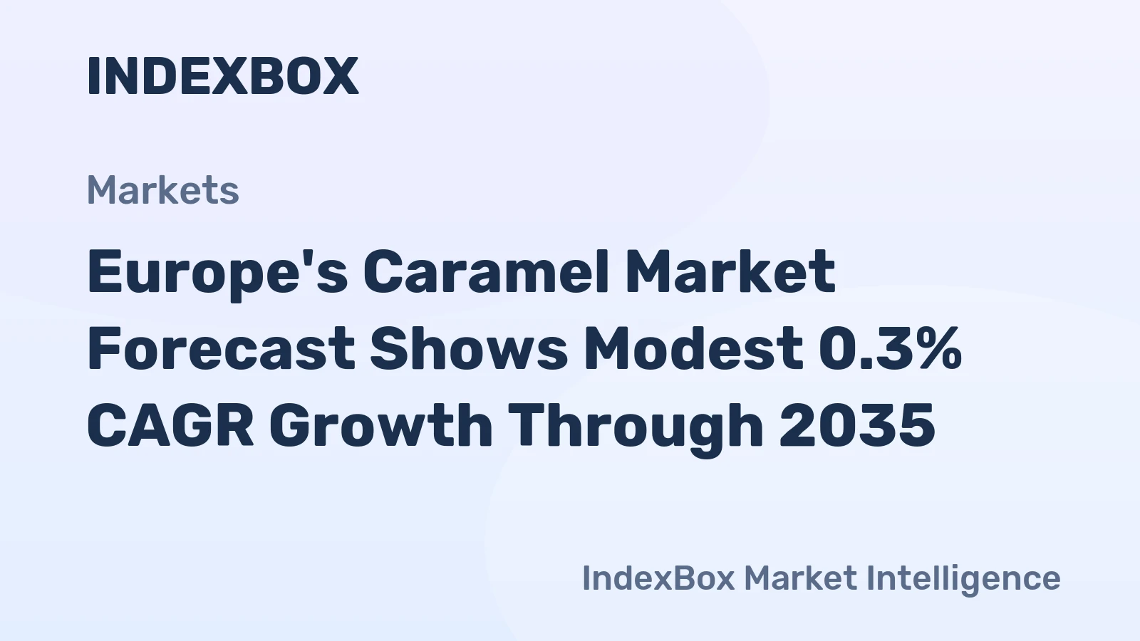 Europe's Caramel Market Forecast Shows Modest 0.3% CAGR Growth Through 2035