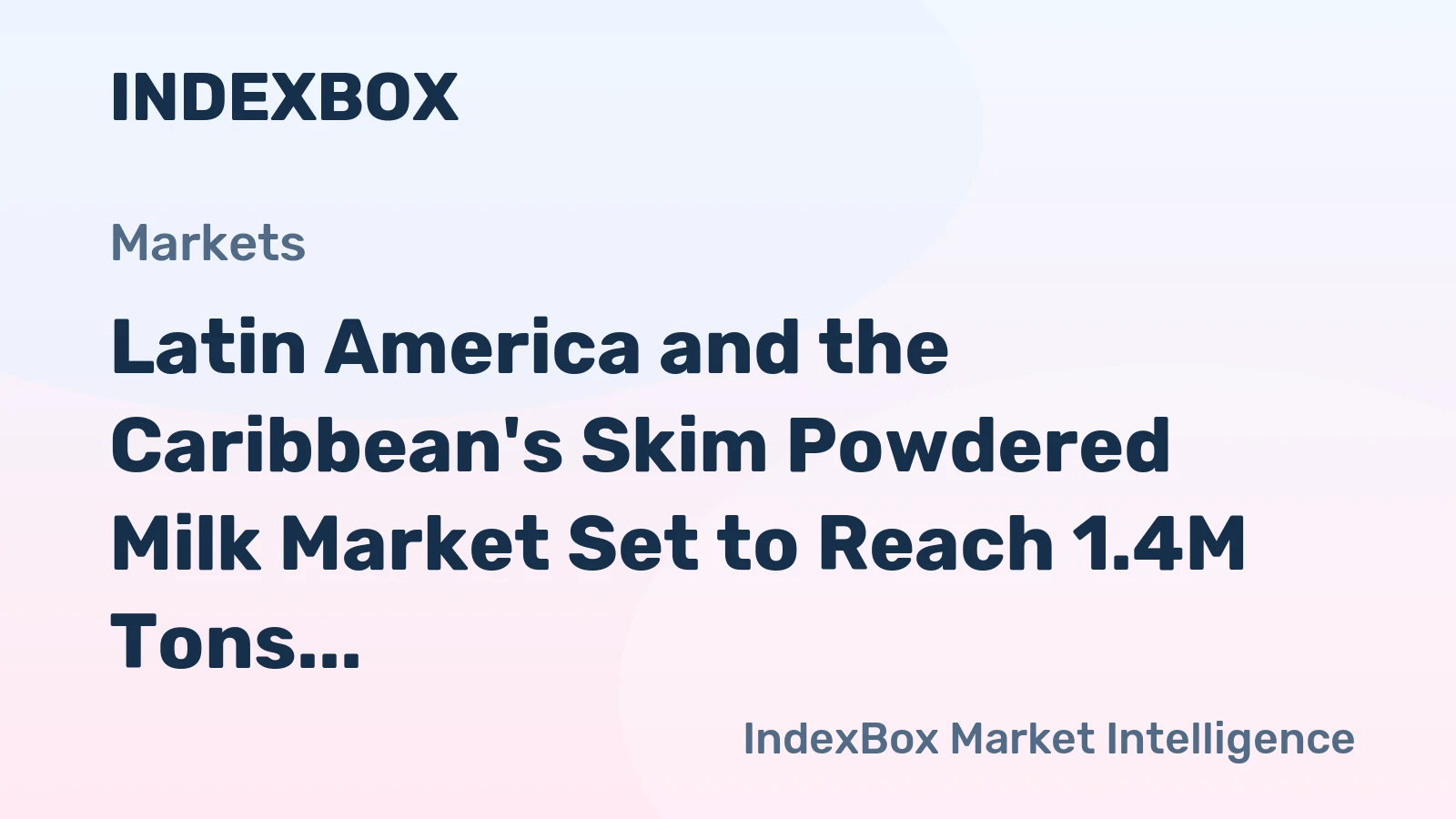Latin America and the Caribbean's Skim Powdered Milk Market Set to Reach 1.4M Tons and $4.9B in Value by 2035