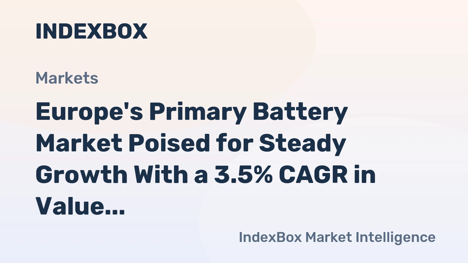 Europe's Primary Battery Market Poised for Steady Growth With a 3.5% CAGR in Value Through 2035