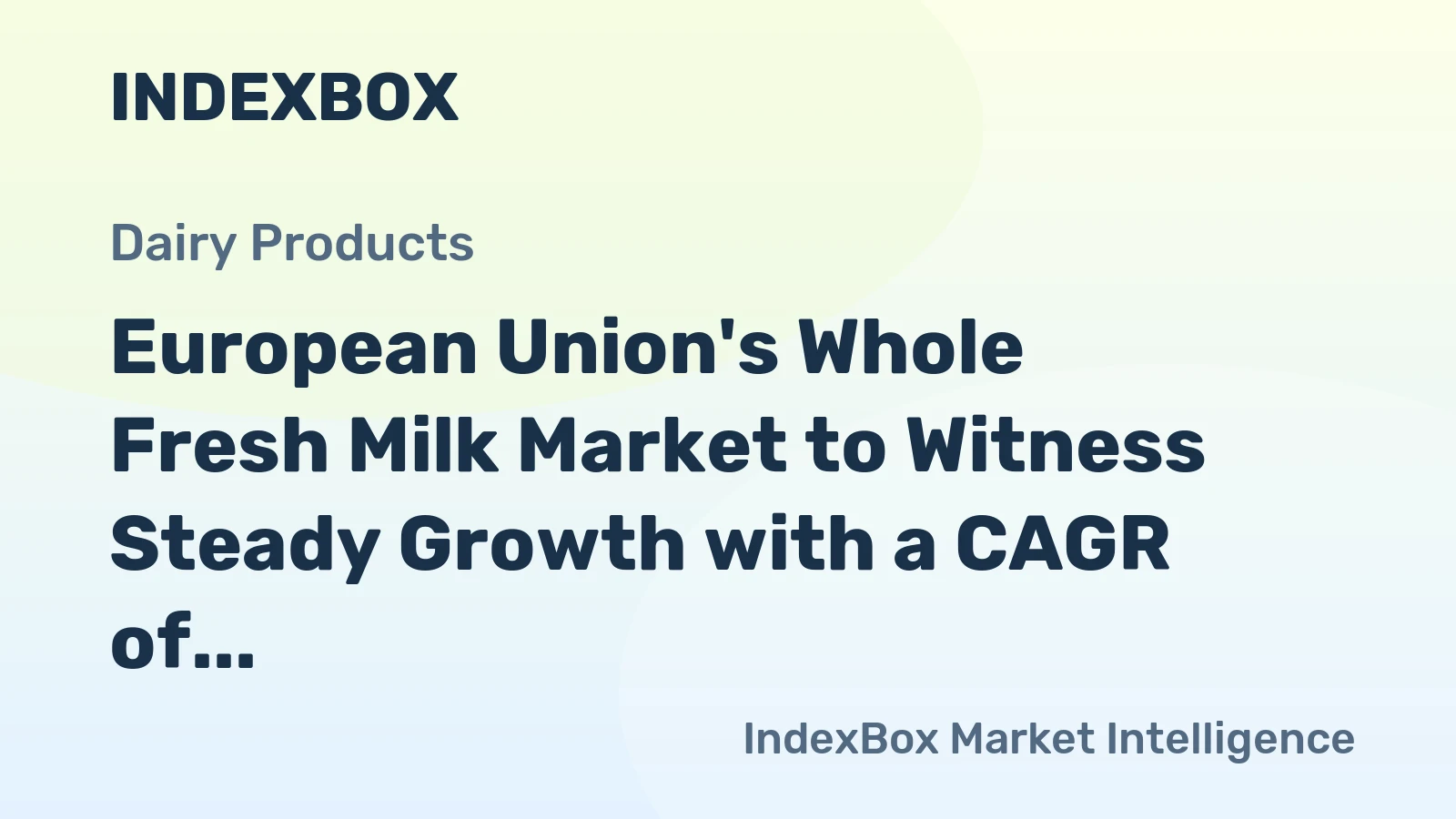 European Union's Whole Fresh Milk Market to Witness Steady Growth with a CAGR of +0.5% from 2024 to 2035
