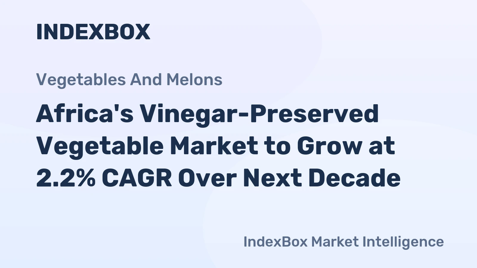 Africa's Vinegar-Preserved Vegetable Market to Grow at 2.2% CAGR Over Next Decade