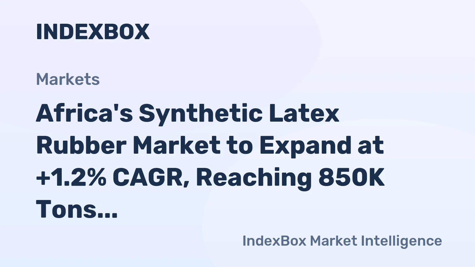 Africa's Synthetic Latex Rubber Market to Expand at +1.2% CAGR, Reaching 850K Tons by 2035