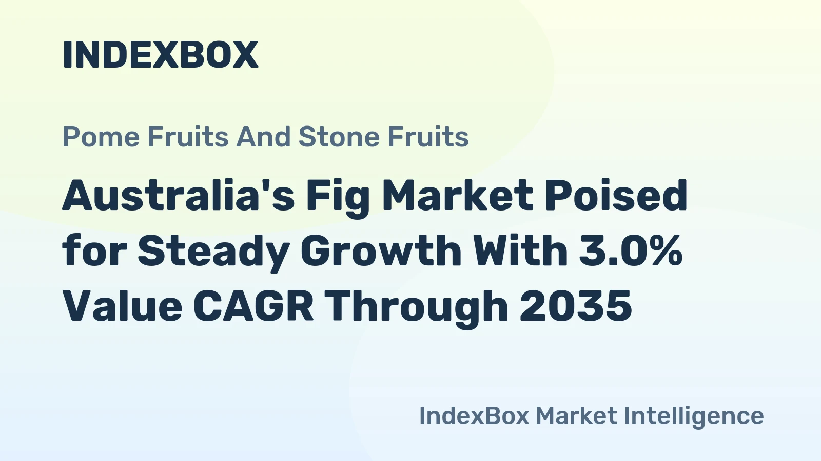 Australia's Fig Market Poised for Steady Growth With 3.0% Value CAGR Through 2035