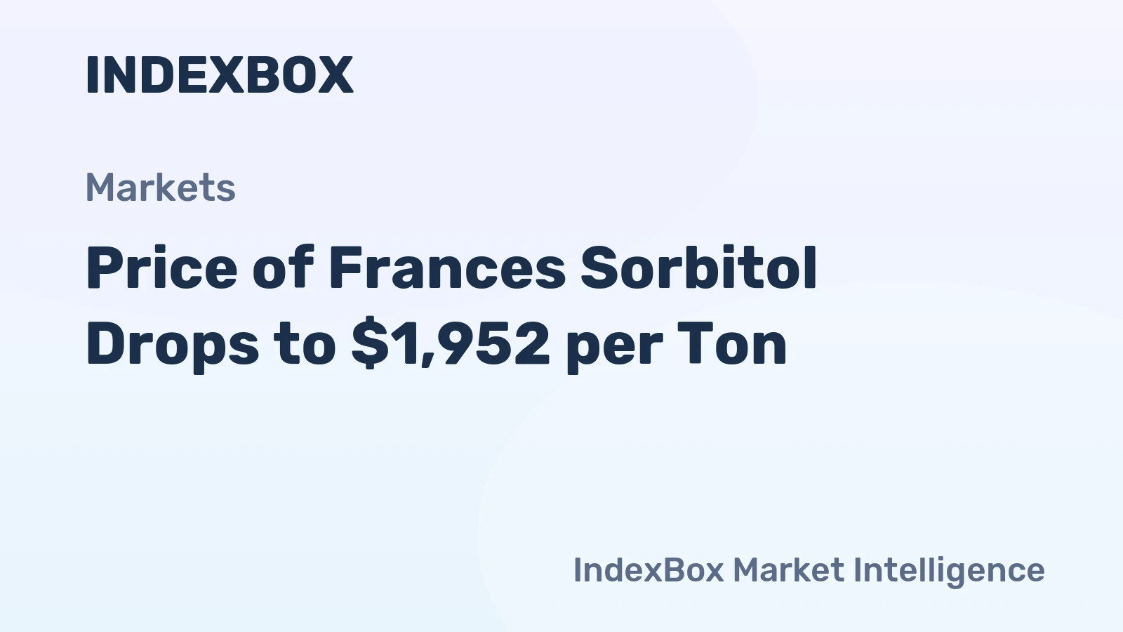 Price of Frances Sorbitol Drops to $1,952 per Ton