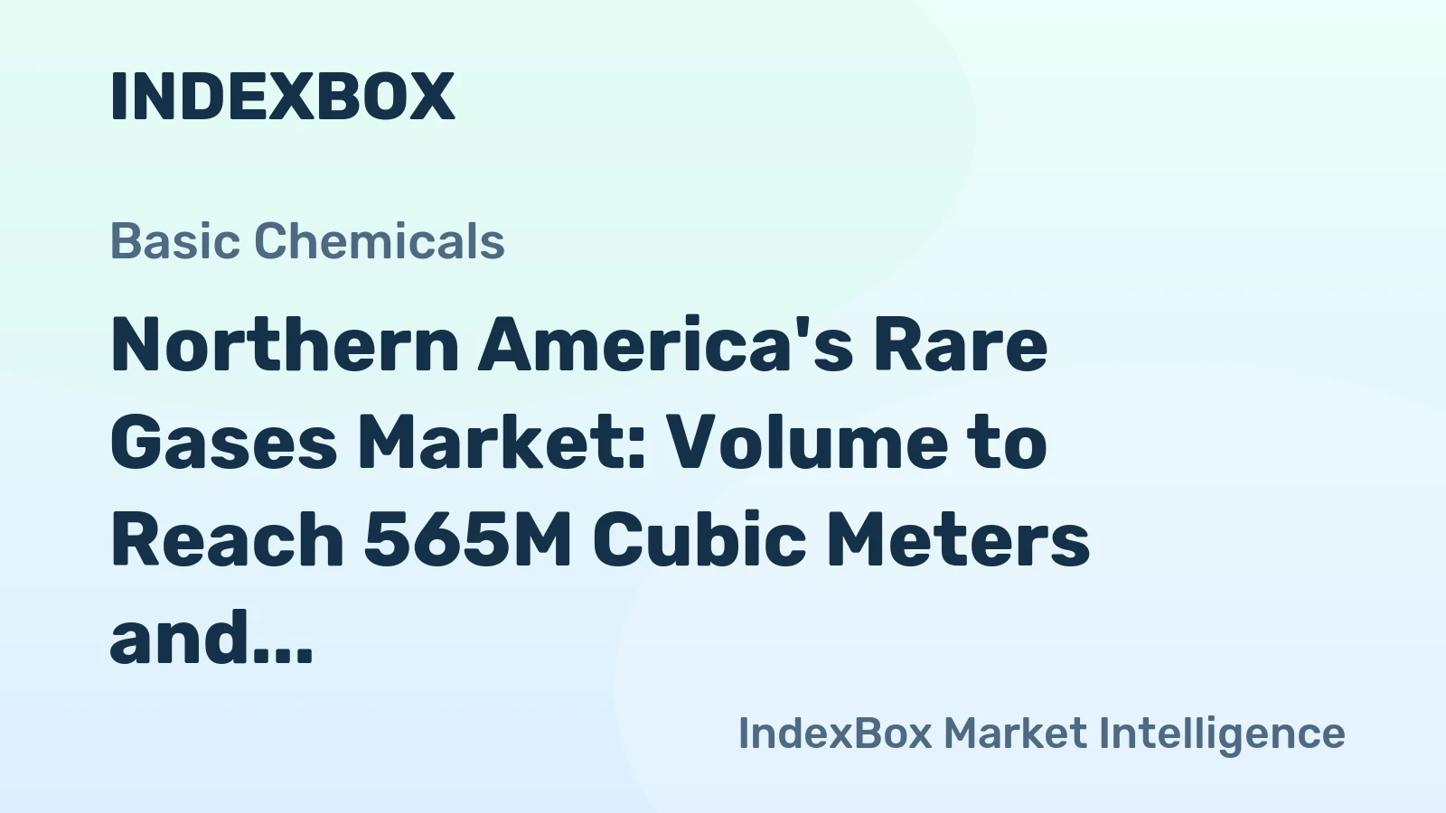 Northern America's Rare Gases Market: Volume to Reach 565M Cubic Meters and Value to Hit $10B by 2035