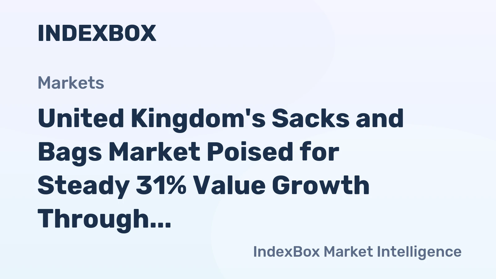 United Kingdom's Sacks and Bags Market Poised for Steady 31% Value Growth Through 2035