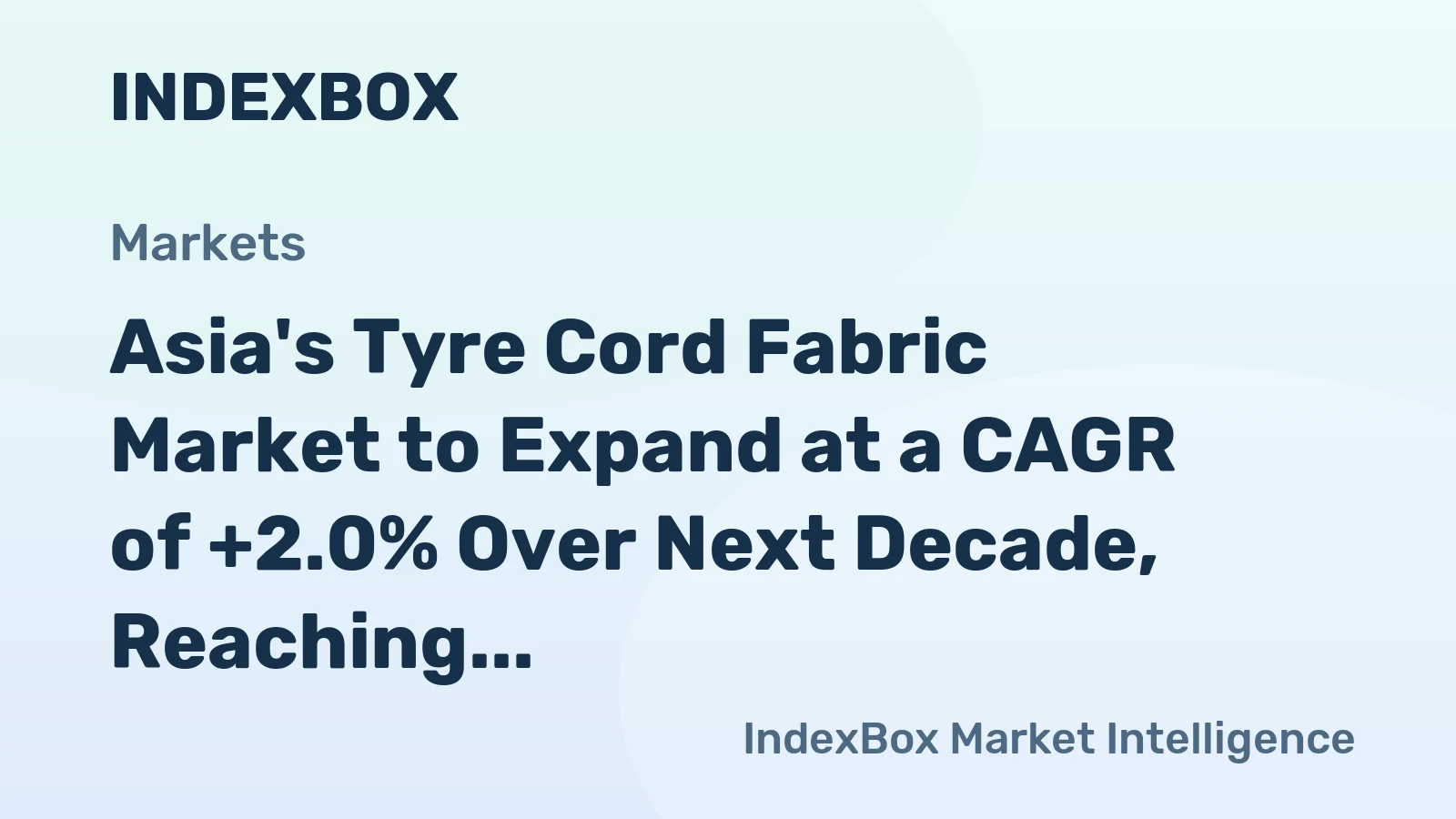 Asia's Tyre Cord Fabric Market to Expand at a CAGR of +2.0% Over Next Decade, Reaching $7.6B in Value by 2035