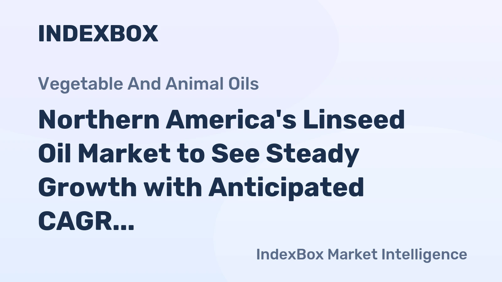 Northern America's Linseed Oil Market to See Steady Growth with Anticipated CAGR of +1.6% by 2035
