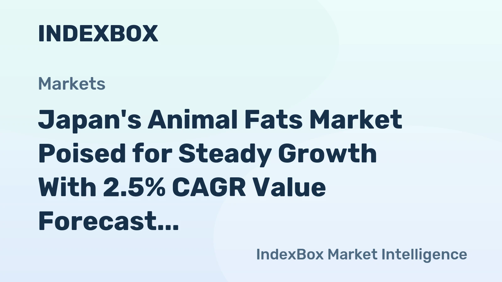Japan's Animal Fats Market Poised for Steady Growth With 2.5% CAGR Value Forecast