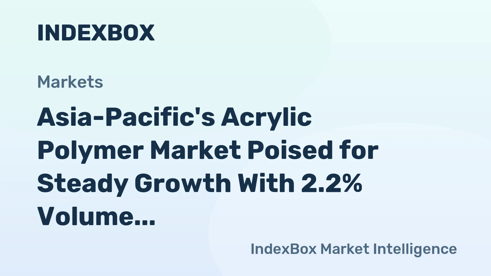 Asia-Pacific's Acrylic Polymer Market Poised for Steady Growth With 2.2% Volume CAGR Through 2035