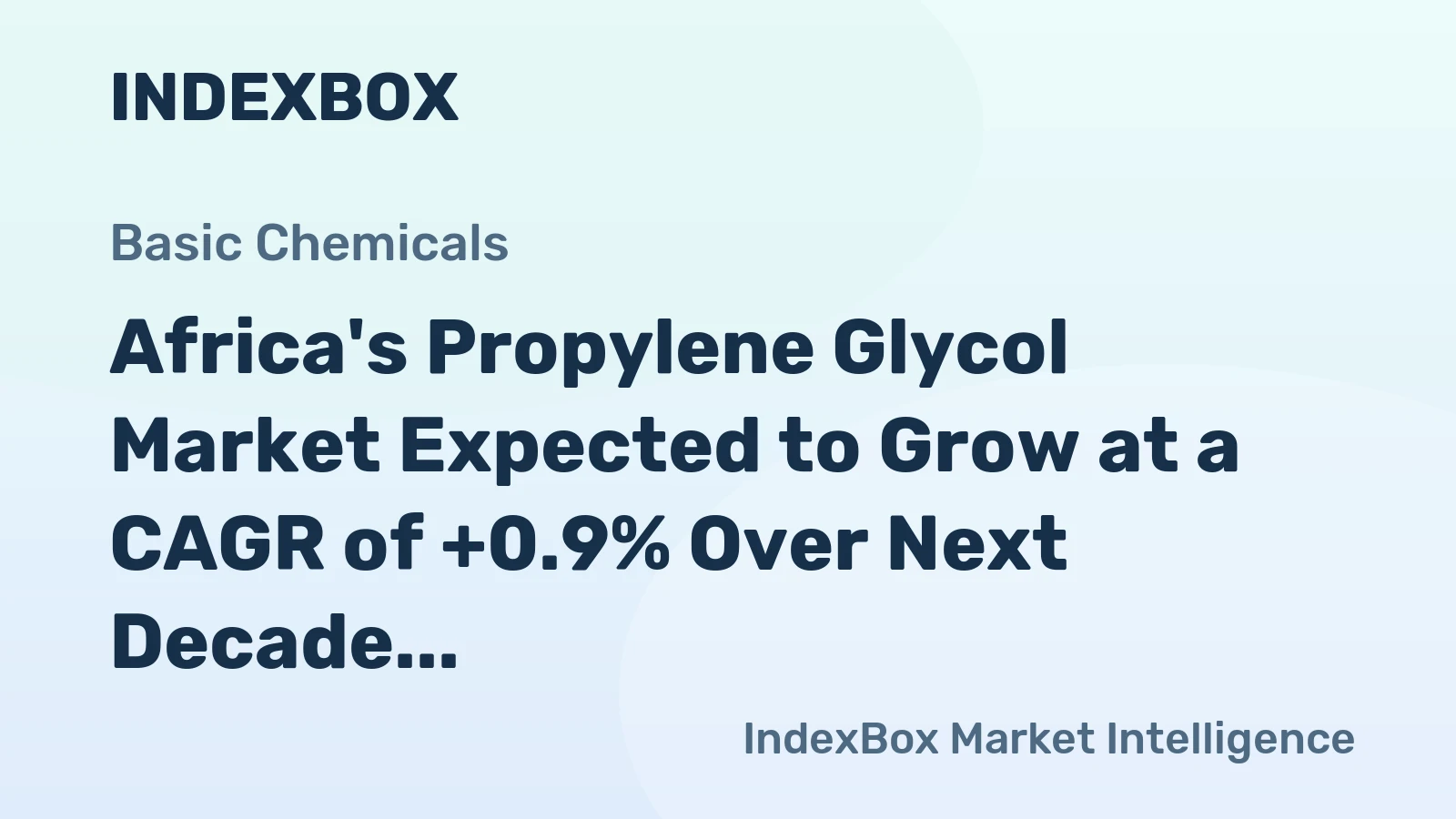 Africa's Propylene Glycol Market Expected to Grow at a CAGR of +0.9% Over Next Decade