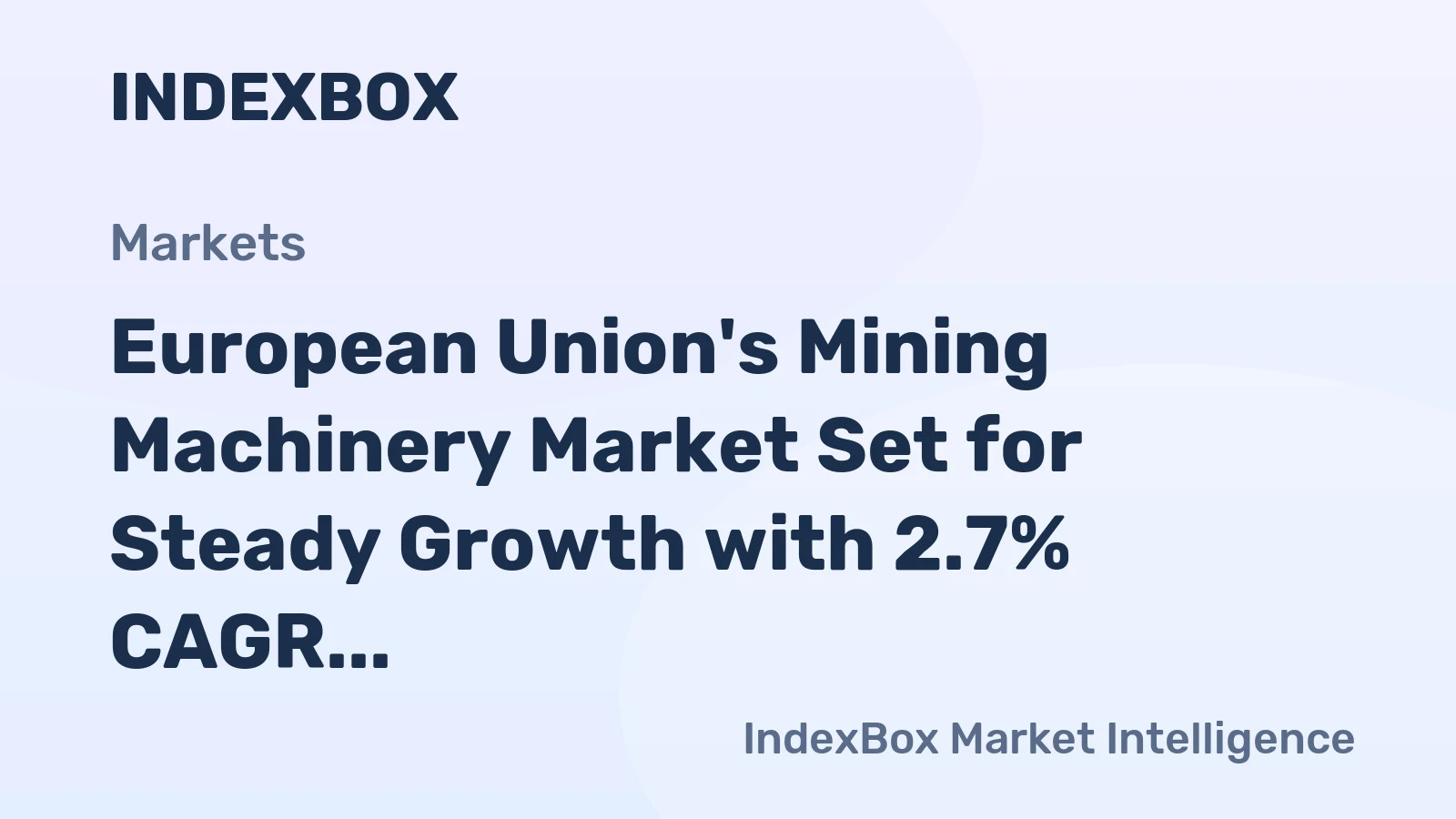 European Union's Mining Machinery Market Set for Steady Growth with 2.7% CAGR in Value Through 2035