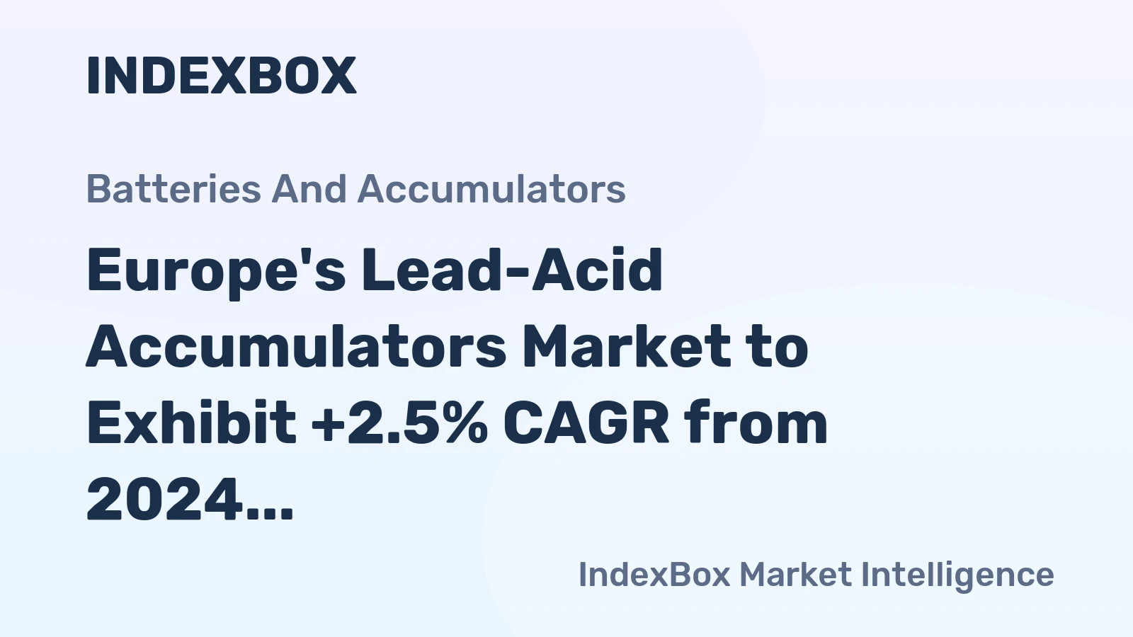 Europe's Lead-Acid Accumulators Market to Exhibit +2.5% CAGR from 2024 to 2035