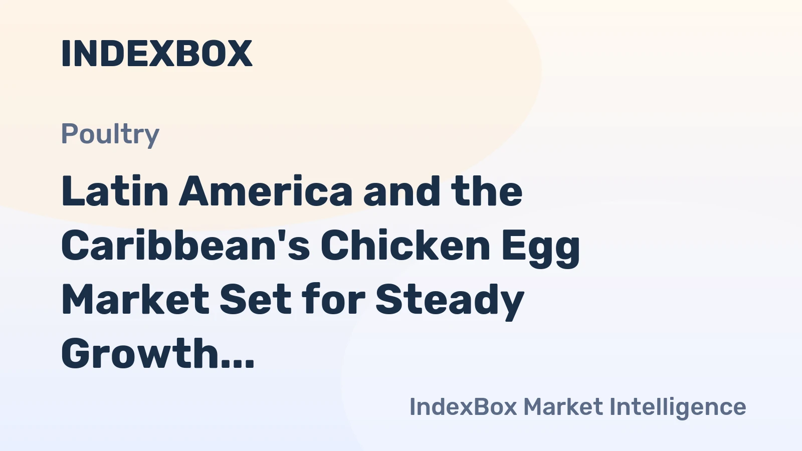 Latin America and the Caribbean's Chicken Egg Market Set for Steady Growth with 2.9% Value CAGR Through 2035