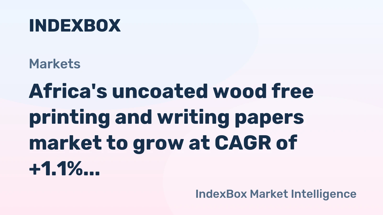 Africa's uncoated wood free printing and writing papers market to grow at CAGR of +1.1% from 2024 to 2035, reaching 2.8M tons