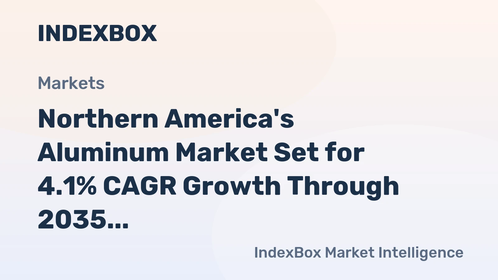 Northern America's Aluminum Market Set for 4.1% CAGR Growth Through 2035