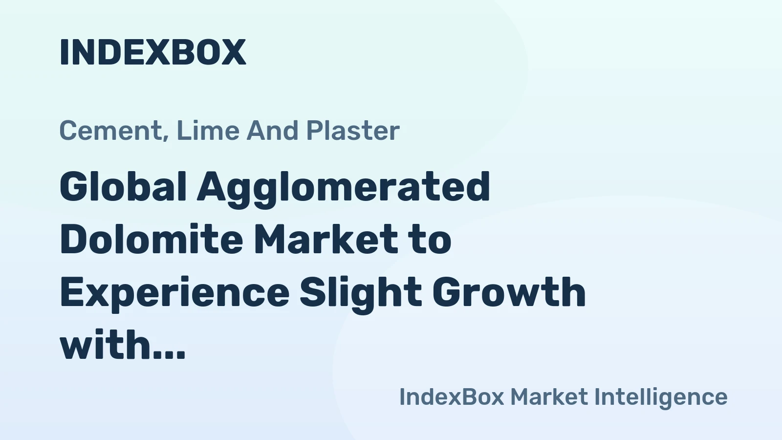 Global Agglomerated Dolomite Market to Experience Slight Growth with +1.0% CAGR over the Next Decade