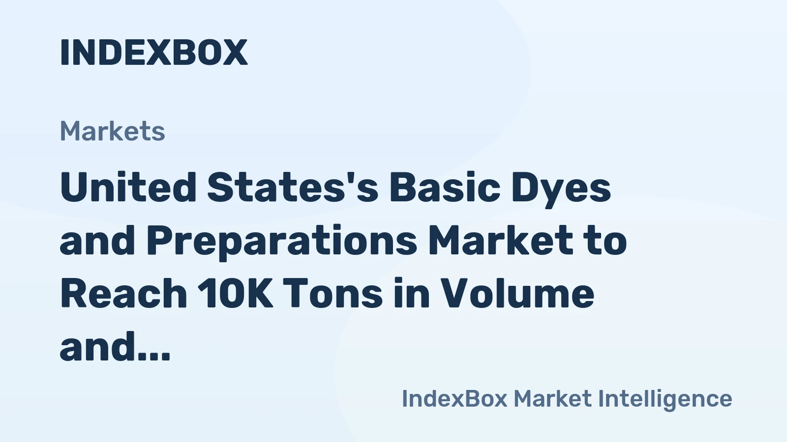 United States's Basic Dyes and Preparations Market to Reach 10K Tons in Volume and $99M in Value by 2035