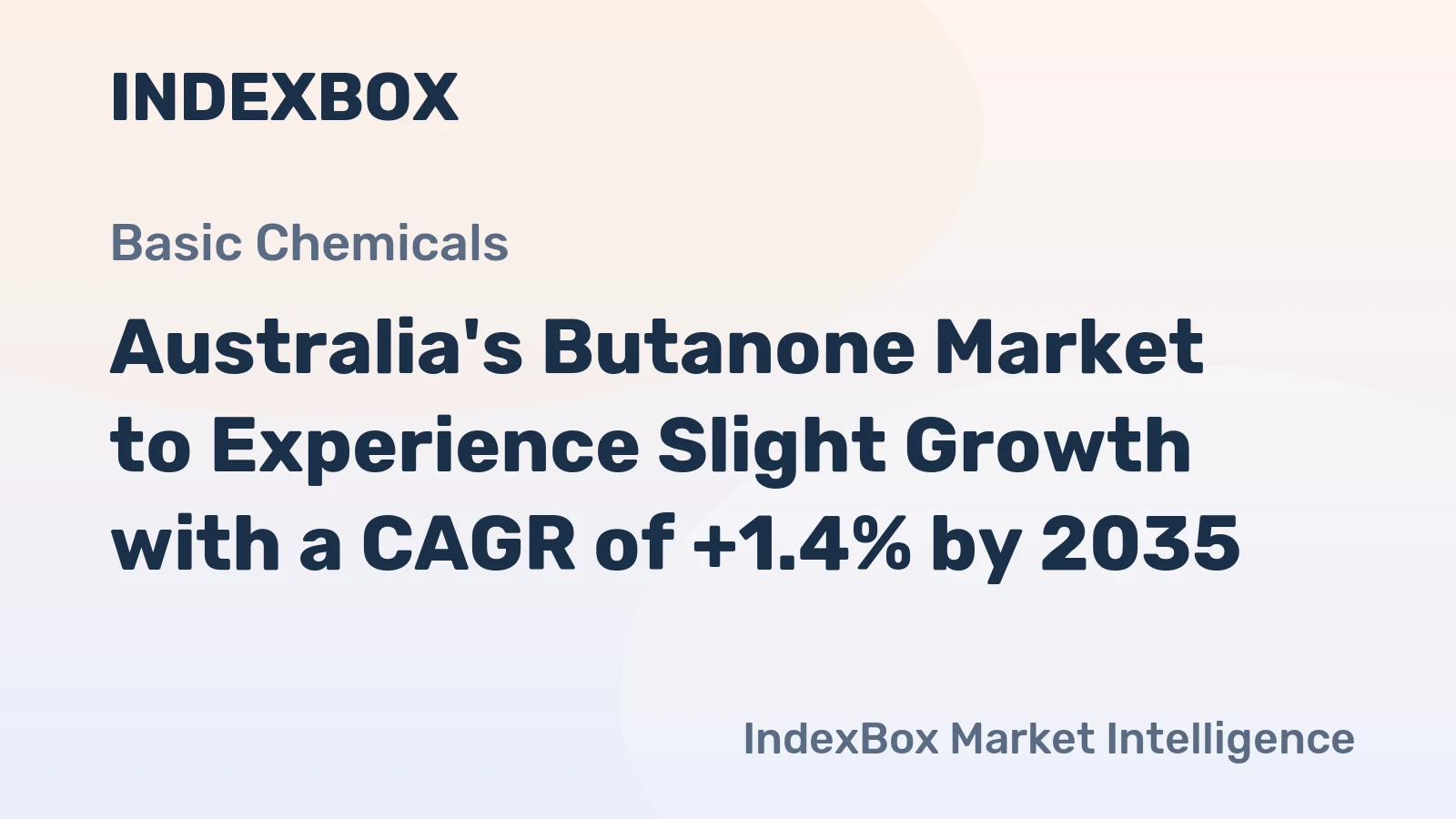 Australia's Butanone Market to Experience Slight Growth with a CAGR of +1.4% by 2035
