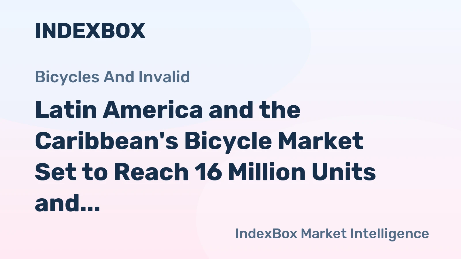 Latin America and the Caribbean's Bicycle Market Set to Reach 16 Million Units and $2 Billion by 2035