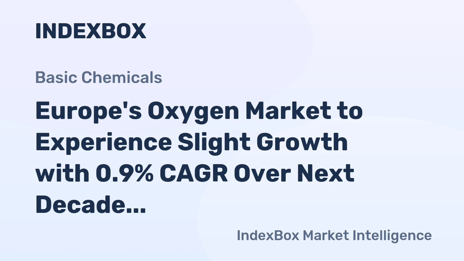 Europe's Oxygen Market to Experience Slight Growth with 0.9% CAGR Over Next Decade