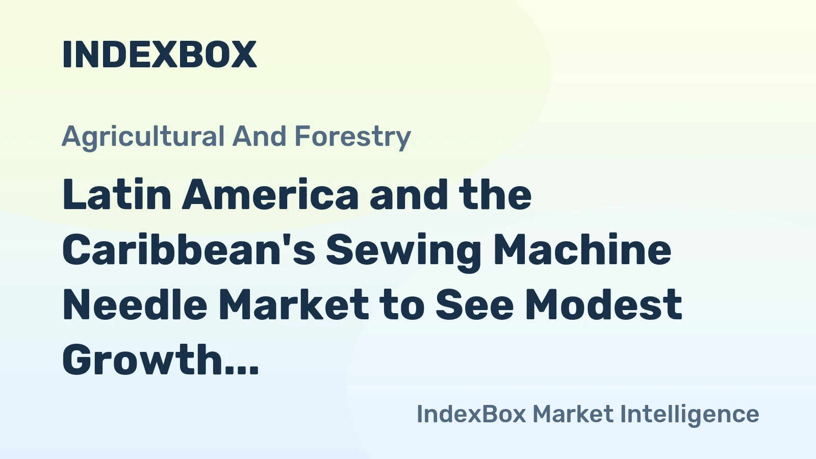 Latin America and the Caribbean's Sewing Machine Needle Market to See Modest Growth With a 0.4% CAGR Through 2035