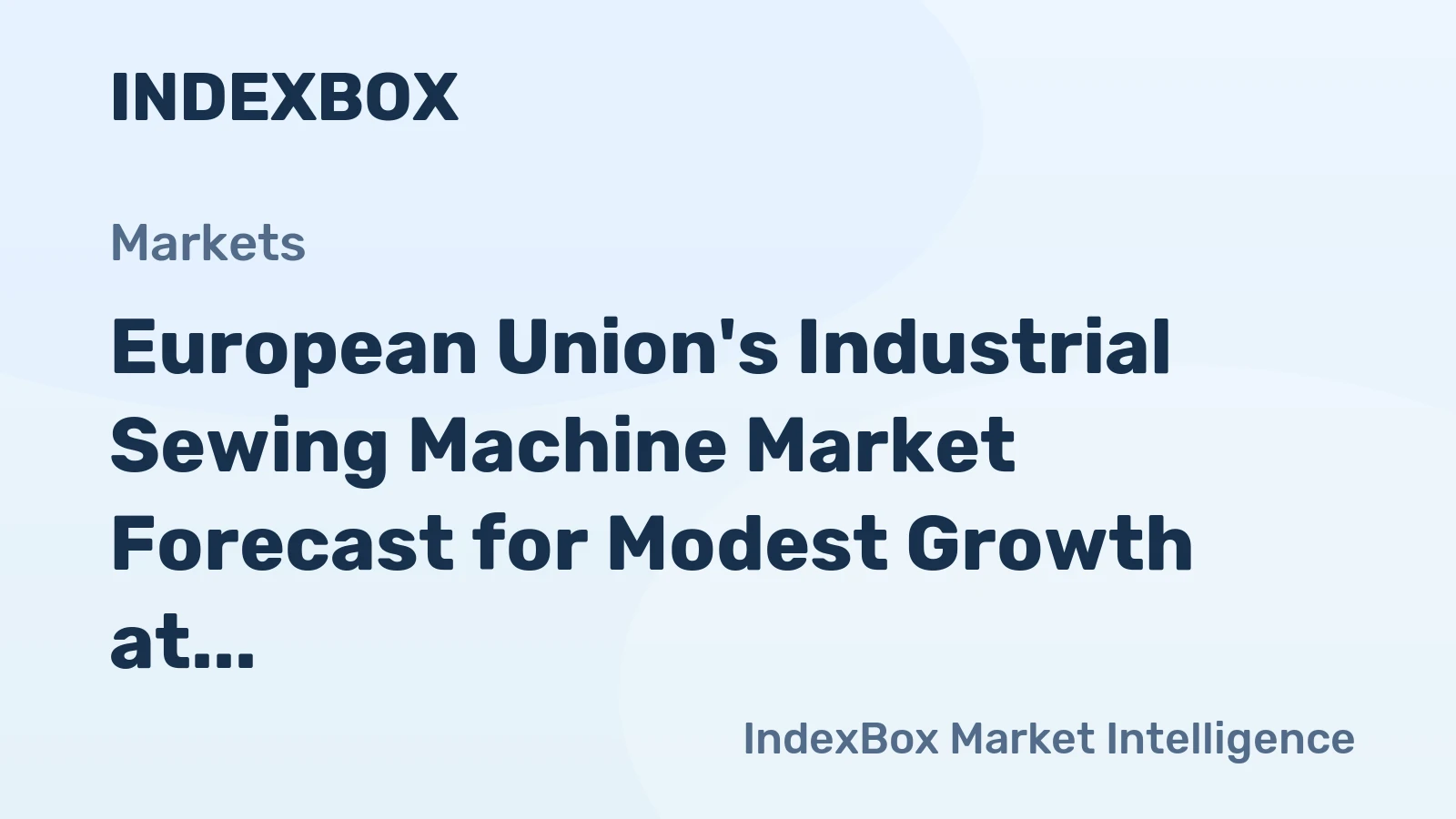 European Union's Industrial Sewing Machine Market Forecast for Modest Growth at 1.0% CAGR