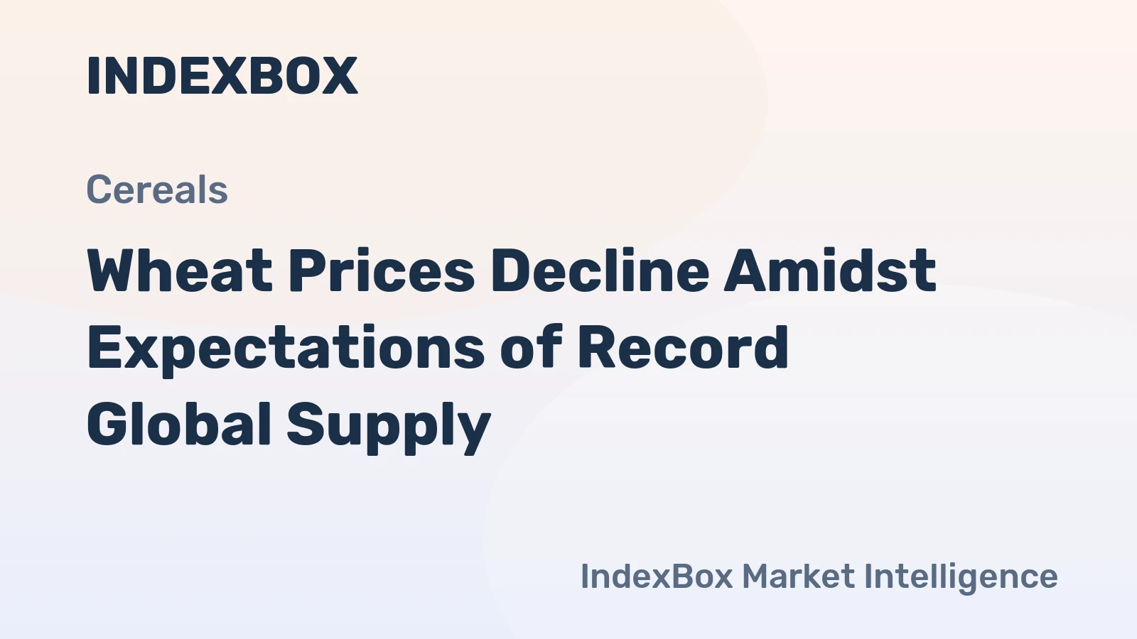 Wheat Prices Decline Amidst Expectations of Record Global Supply