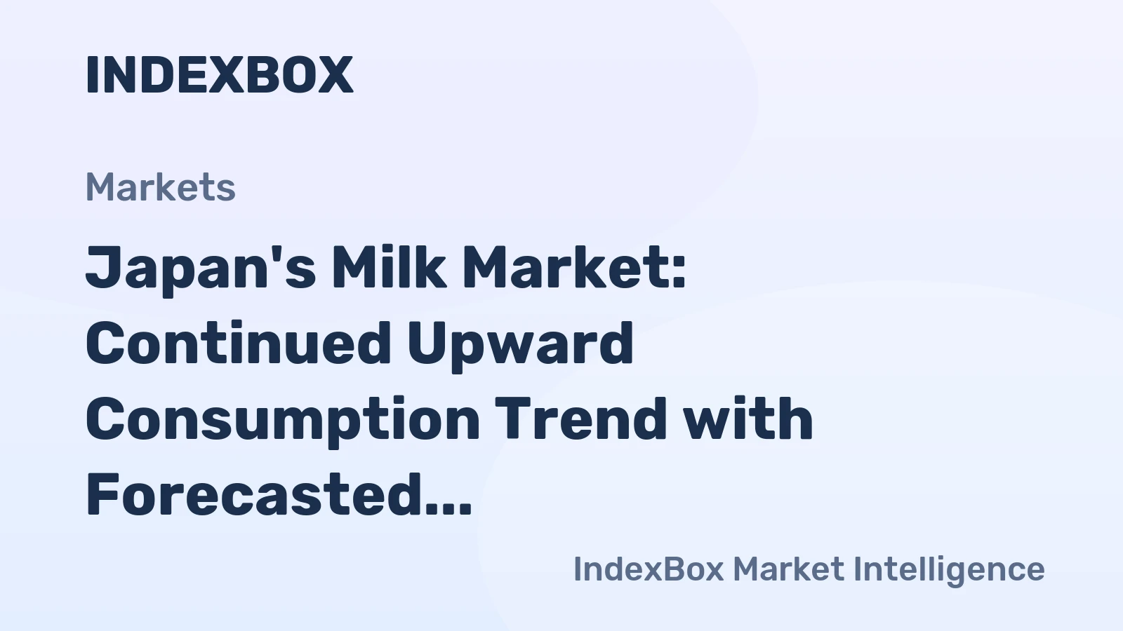 Japan's Milk Market: Continued Upward Consumption Trend with Forecasted CAGR of +0.4%