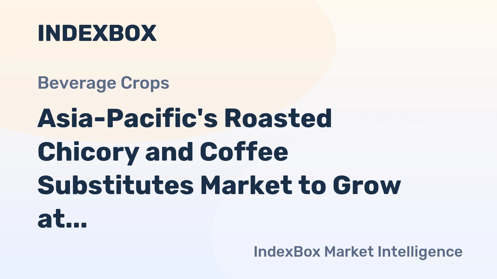 Asia-Pacific's Roasted Chicory and Coffee Substitutes Market to Grow at +0.5% CAGR, Reaching 630K Tons by 2035